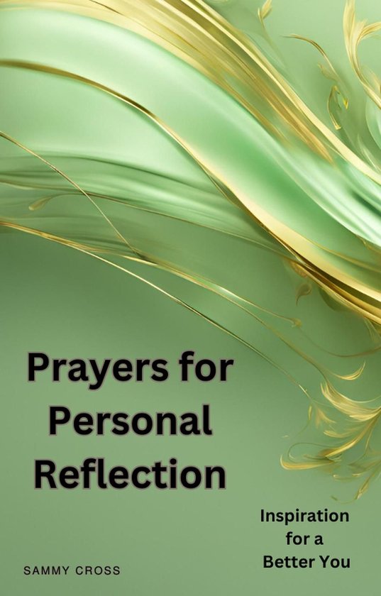 Prayers for Personal Reflection (ebook), Sammy Cross | 9798227163820 ...
