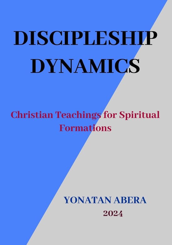 Discipleship Dynamics (ebook), Yonatan Abera | 9798227628084 | Boeken | bol
