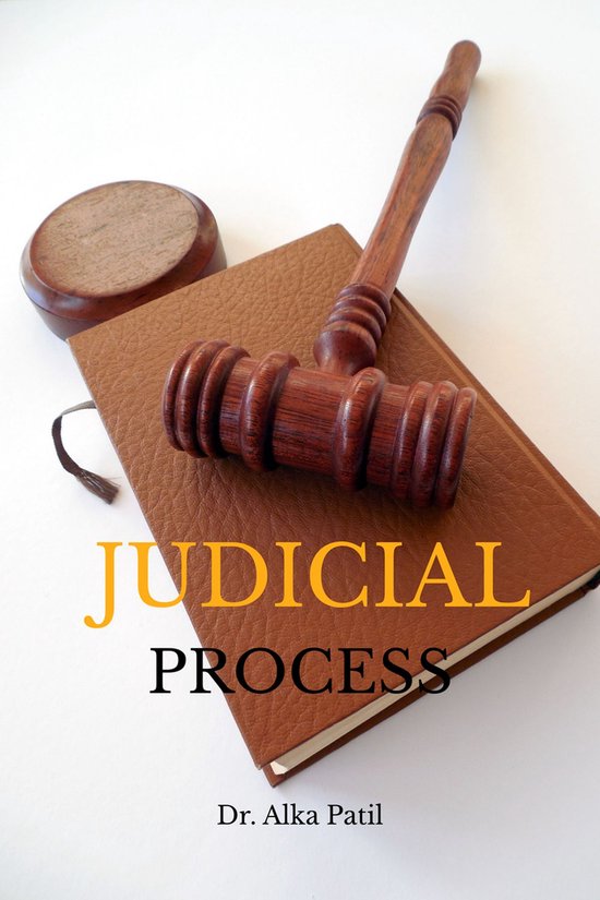 Judicial Process (ebook), Dr. Alka Patil | 9798894463551 | Boeken | bol
