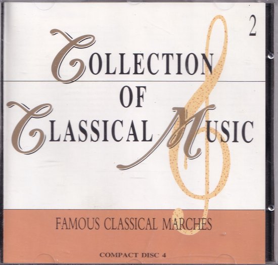Collection of Classical Music 2 CD 4, Famous Classical Marches ...