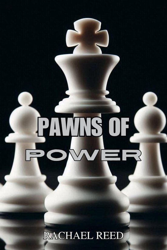 Pawns of Power (ebook), Rachael Reed | 9798227578136 | Boeken | bol