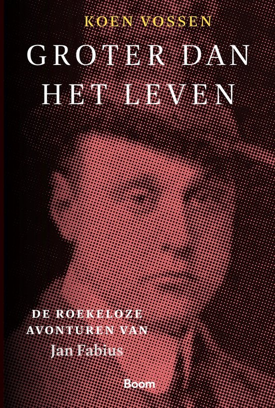 Groter dan het leven (ebook), Koen Vossen | 9789024466139 | Boeken | bol
