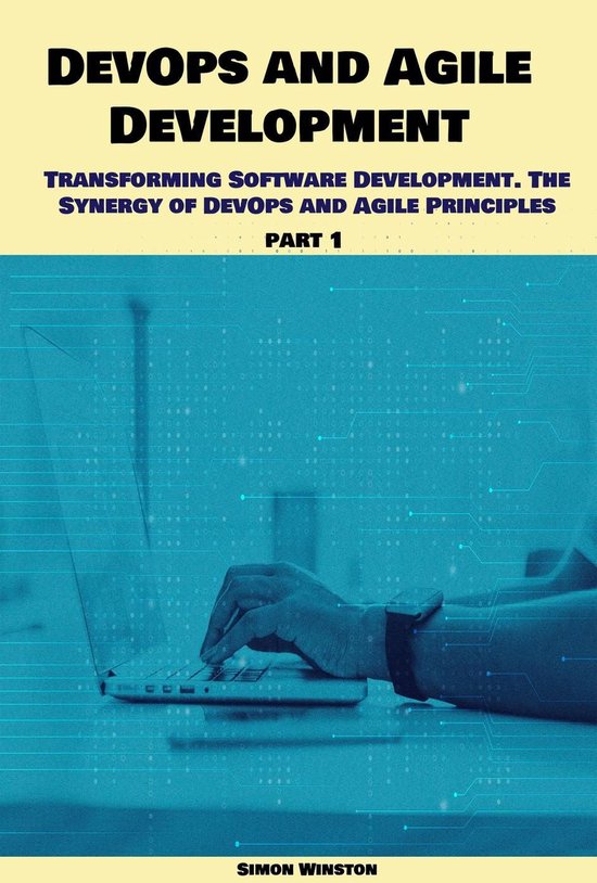 DevOps and Agile Development. Part 1 (ebook), Simon Winston | 9798227693983 | Boeken | bol