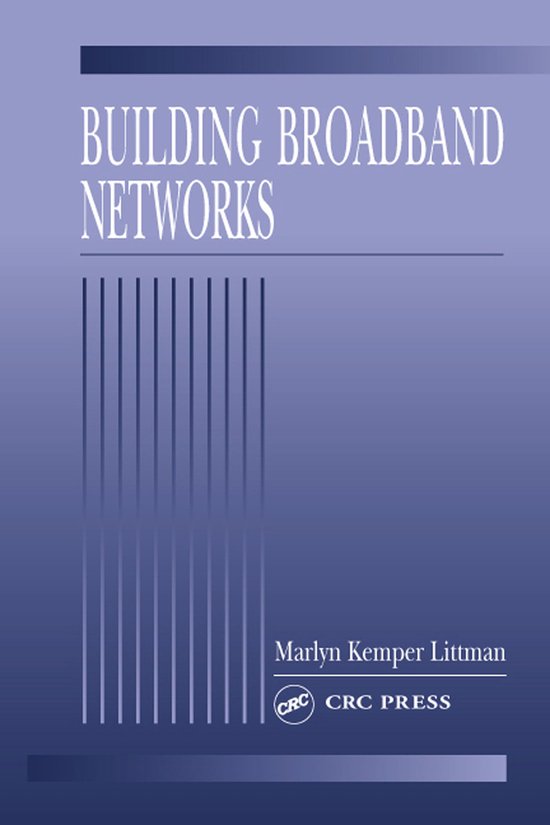 Building Broadband Networks (ebook), Marlyn Kemper Littman ...