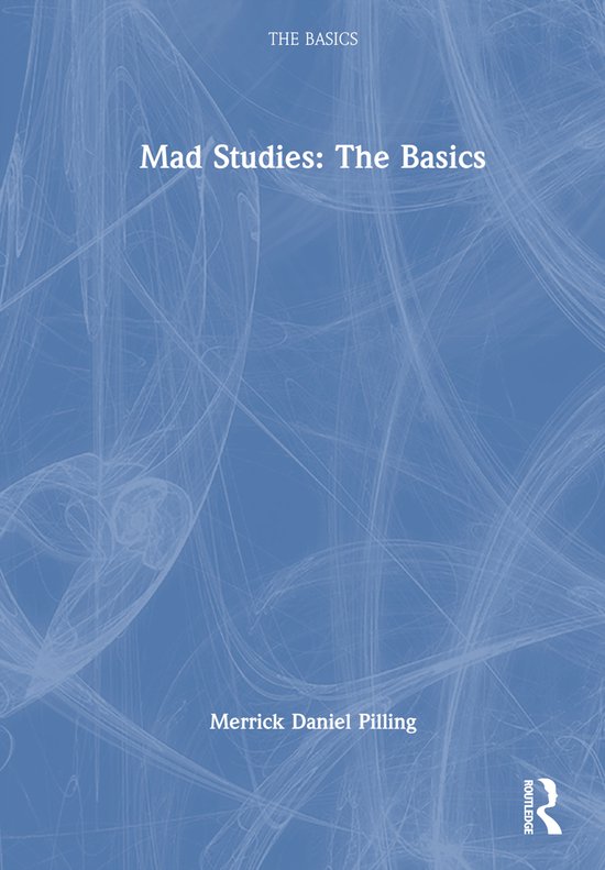 The Basics- Mad Studies: The Basics | 9781032719887 | Merrick Daniel ...