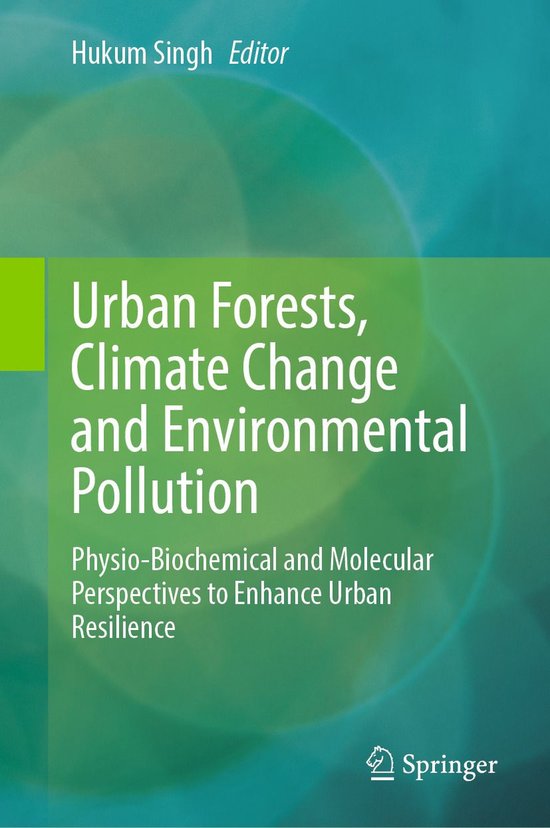 Urban Forests, Climate Change and Environmental Pollution (ebook ...