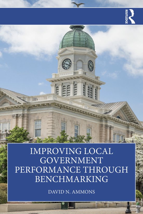 Improving Local Government Performance Through Benchmarking, David N ...
