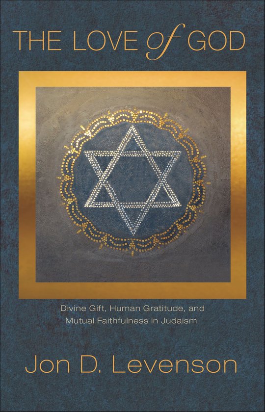 Library of Jewish Ideas - The Love of God (ebook), Jon D. Levenson ...