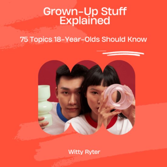 GROWN-UP STUFF EXPLAINED, Witty Ryter | 9798882288593 | Boeken | bol