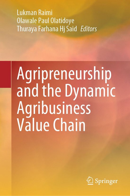 Agripreneurship and the Dynamic Agribusiness Value Chain (ebook) | 9789819774296 | Boeken | bol