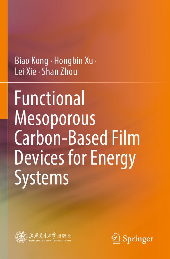Functional Mesoporous Carbon-Based Film Devices for Energy Systems ...