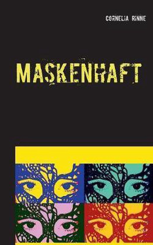 Maskenhaft, Cornelia Rinne | 9783744802925 | Boeken | bol.com