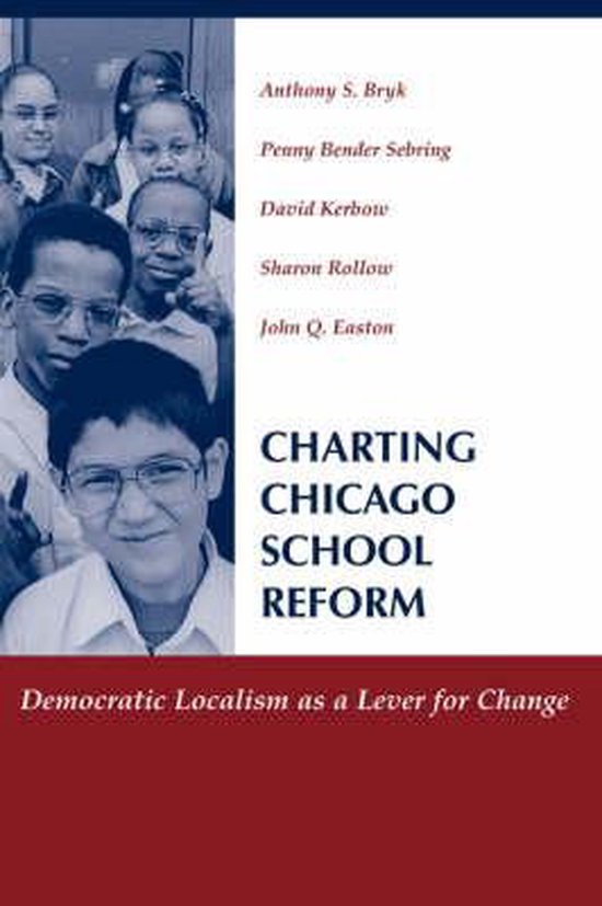 Charting Chicago School Reform | 9780813366258 | Anthony Bryk | Boeken ...