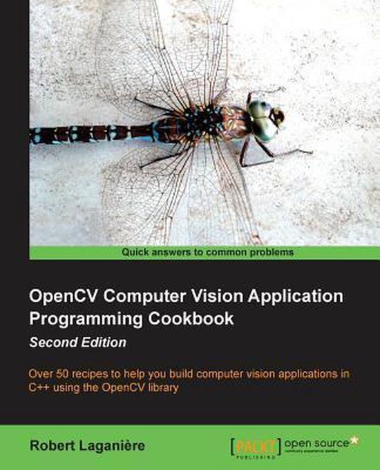 OpenCV Computer Vision Application Programming Cookbook, Robert Laganiere |... | bol.com
