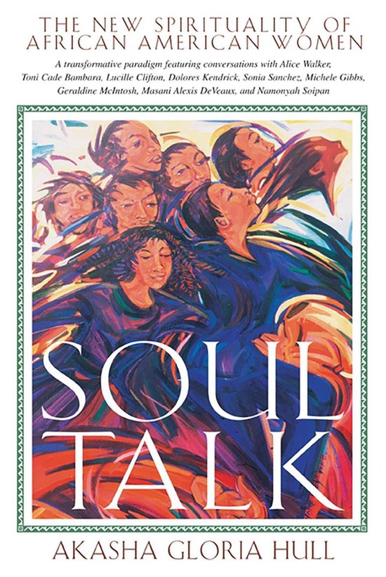 Soul Talk (ebook), Akasha Gloria Hull | 9781594775215 | Boeken | bol.com