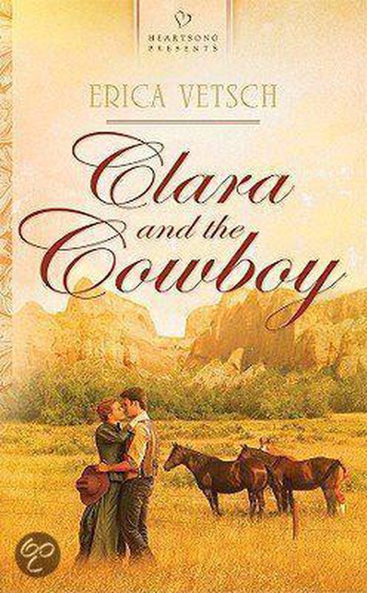 Clara And The Cowboy, Erica Vetsch | 9781602607705 | Boeken | bol