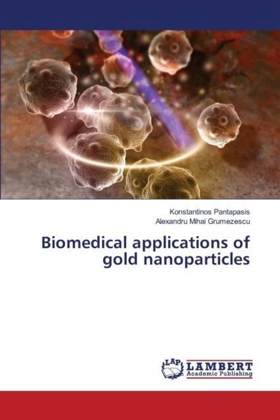 Biomedical applications of gold nanoparticles, Pantapasis Konstantinos ...