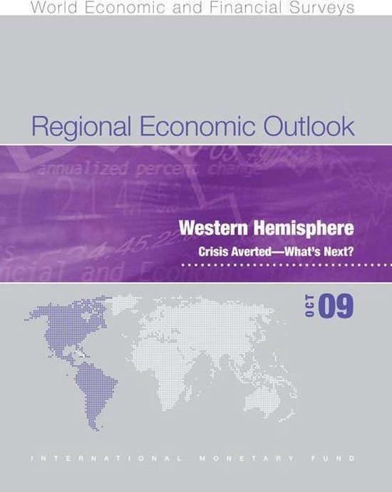 Regional Economic Outlook: Western Hemisphere -- Crisis Averted - What ...