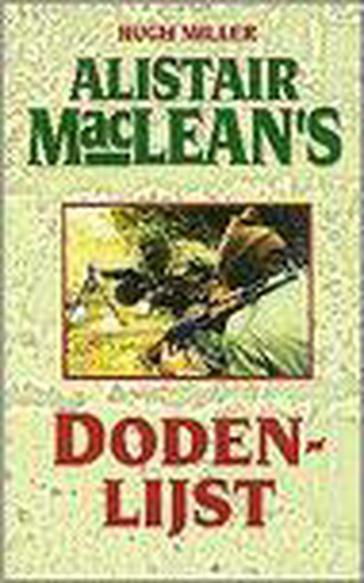 Alistair MacLean's dodenlijst, Hugh Miller | 9789022522738 | Boeken | bol