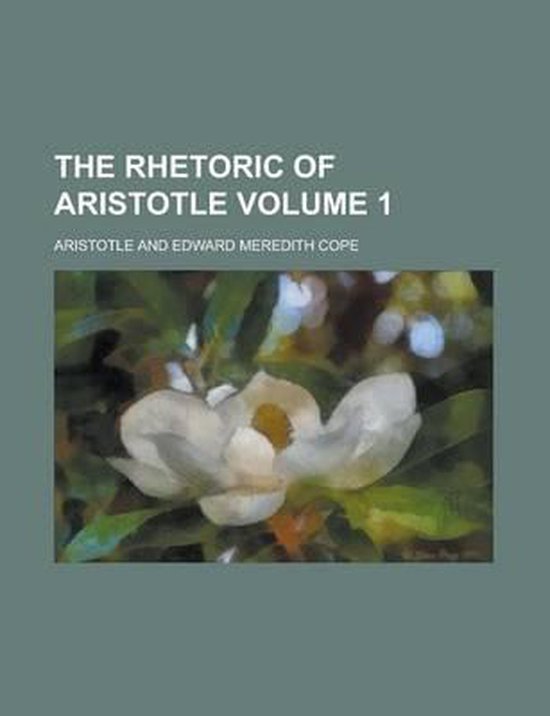 The Rhetoric of Aristotle Volume 1, Aristotle | 9781236960641 | Boeken ...