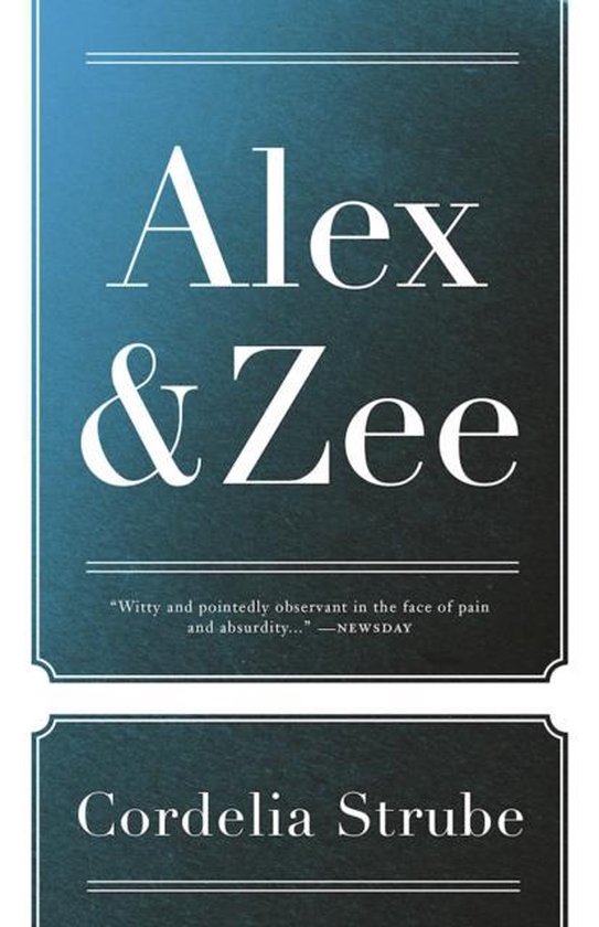 Alex & Zee, Cordelia Strube | 9781770413740 | Boeken | bol.com