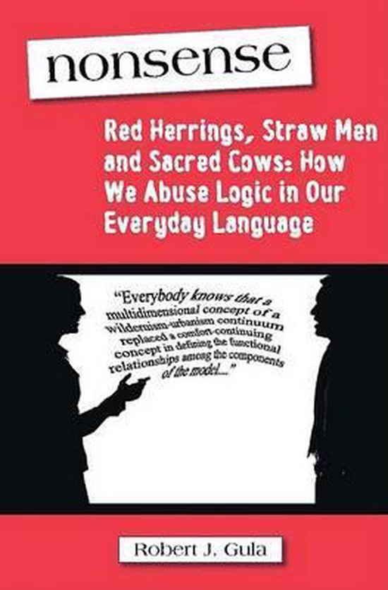 Nonsense Red Herrings, Straw Men and Sacred Cows | 9780966190854 ...