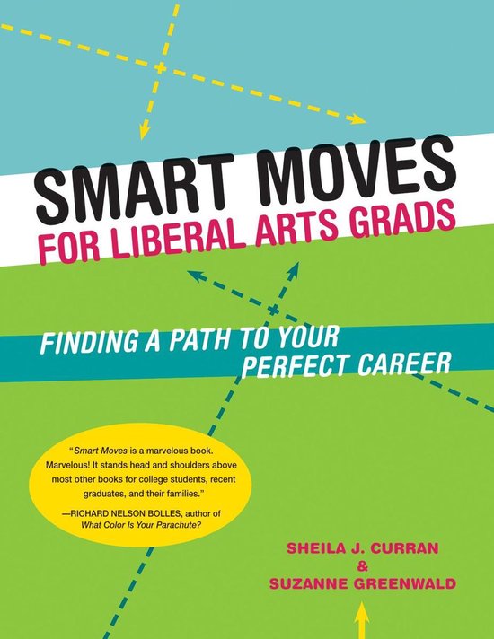 Smart Moves for Liberal Arts Grads, Sheila Curran | 9781580087094 ...