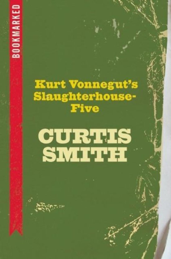 Kurt Vonnegut's Slaughterhouse-five | 9781632460110 | Curtis Smith ...