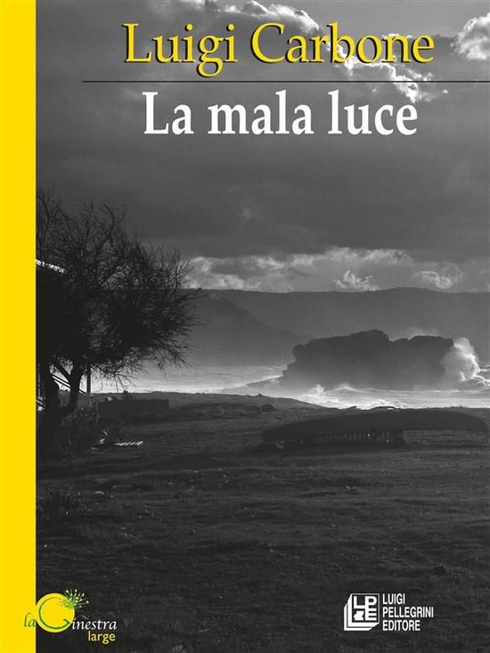 La mala luce (ebook), Luigi Carbone | 9788868227654 | Boeken | bol