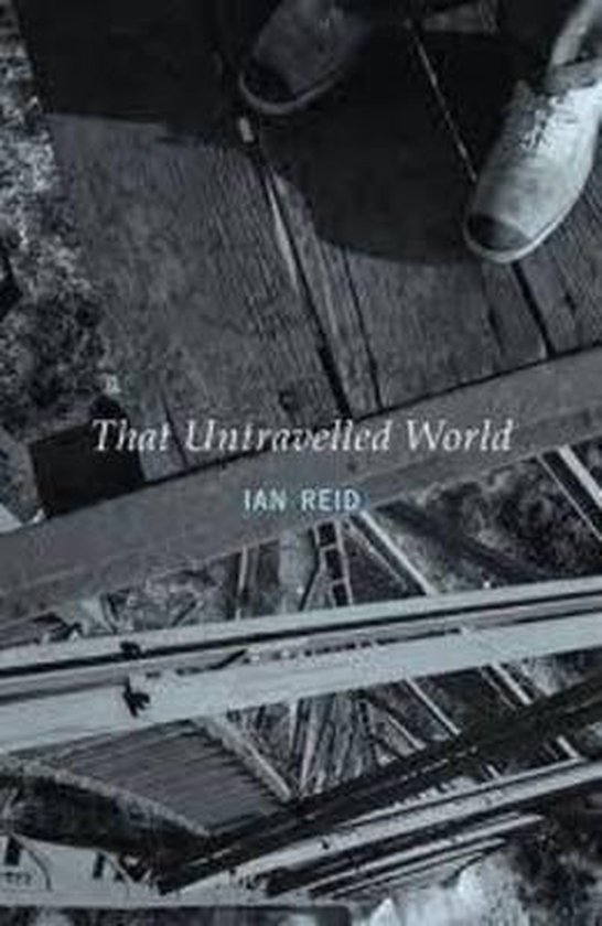 That Untravelled World, Ian Reid | 9781742583969 | Boeken | bol.com