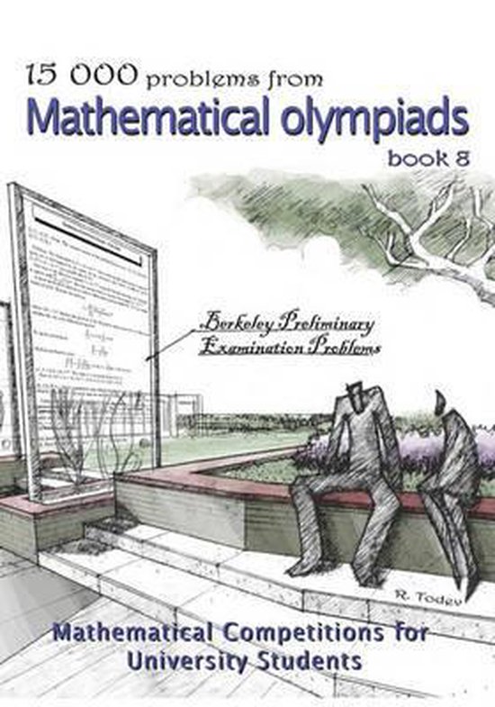 15 000 problems from Mathematical Olympiads book 8, R Todev ...