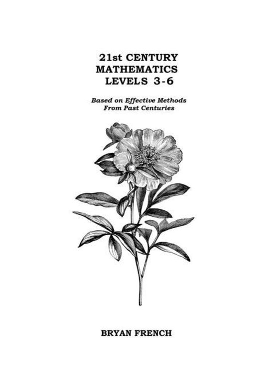 21st Century Mathematics Levels 3 - 6 | 9781365804533 | Bryan French ...