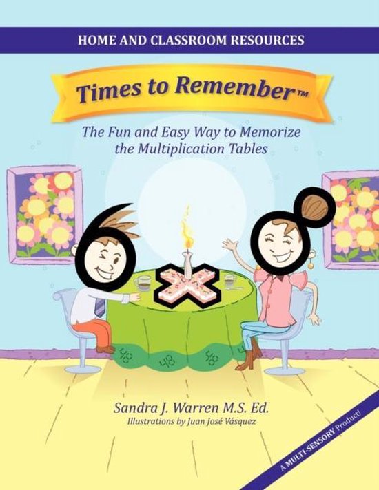 Times To Remember, The Fun and Easy Way to Memorize The Multiplication ...