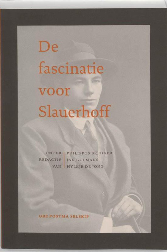 De Fascinatie Voor Slauerhoff, Huub Mous | 9789056152659 | Boeken | bol