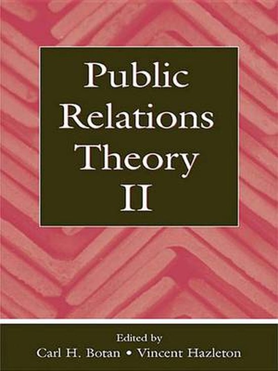 Public Relations Theory II (ebook), Botan, Carl H. | 9781135216870 | Boeken | bol