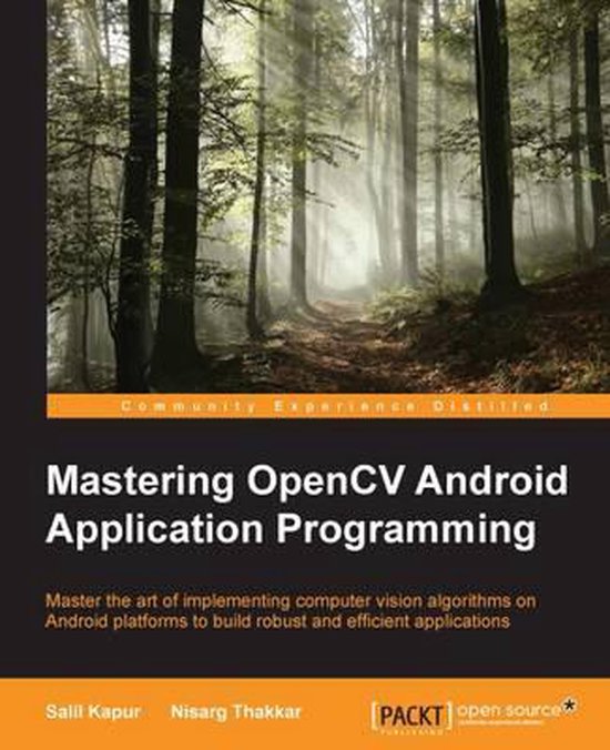 Mastering OpenCV Android Application Programming | 9781783988204 | Salil Kapur | Boeken | bol