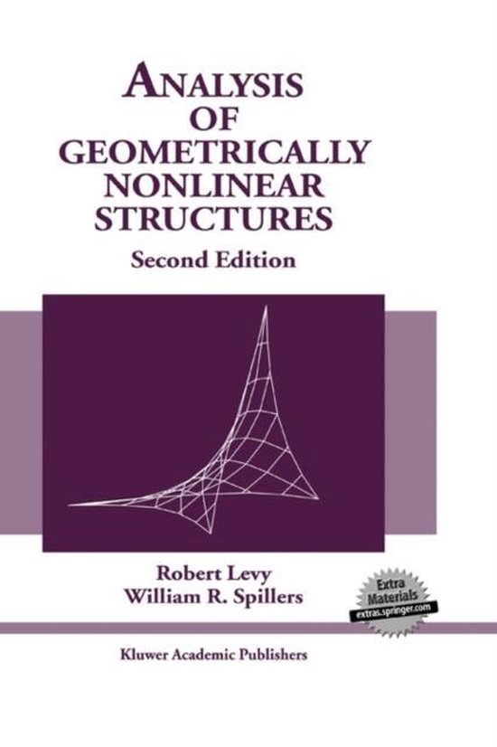 Analysis of Geometrically Nonlinear Structures | 9781402016547 | Robert Levy | Boeken | bol.com