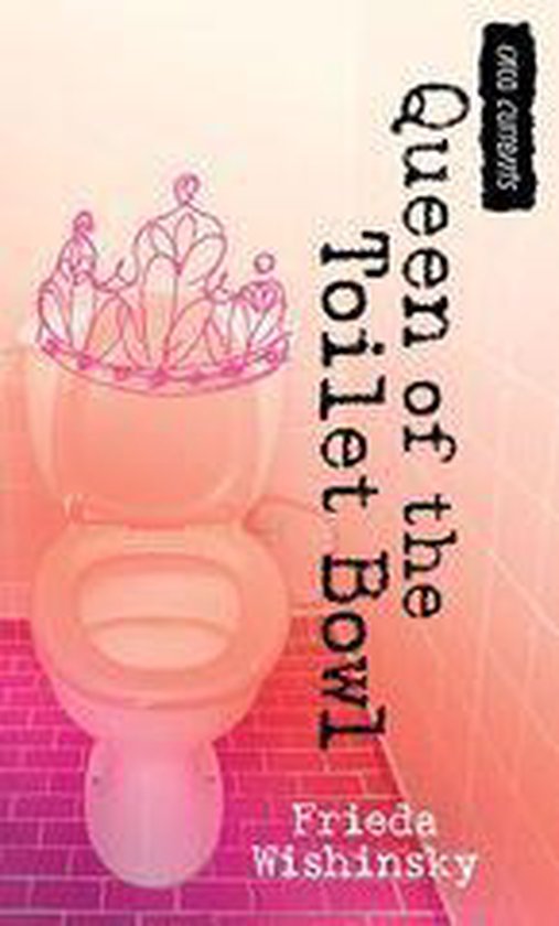 Orca Currents - Queen of the Toilet Bowl (ebook), Frieda Wishinsky ...