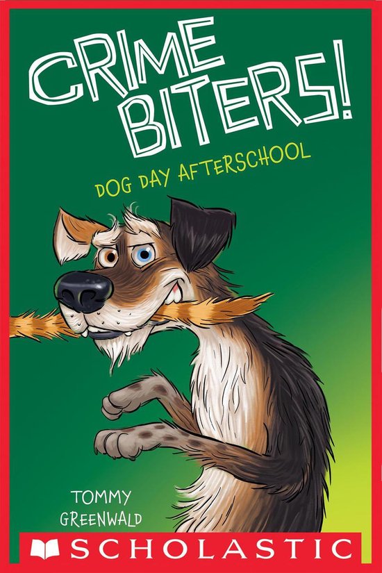 Crimebiters 3 - Dog Day Afterschool (Crimebiters #3) (ebook), Tommy ...