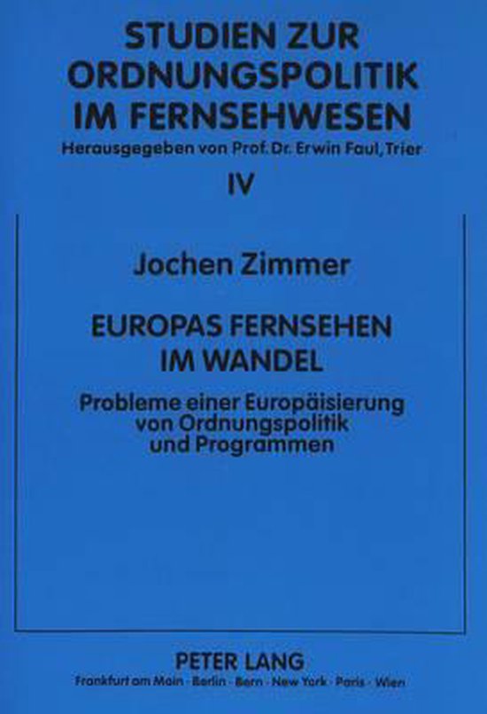 Europas Fernsehen Im Wandel, Jochen Zimmer, Zimmer | 9783631456422 ...