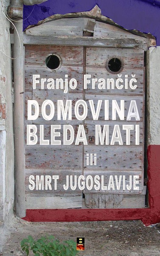 DOMOVINA BLEDA MATI (ebook), Franjo Franjcic | 9788685831638 | Boeken | bol