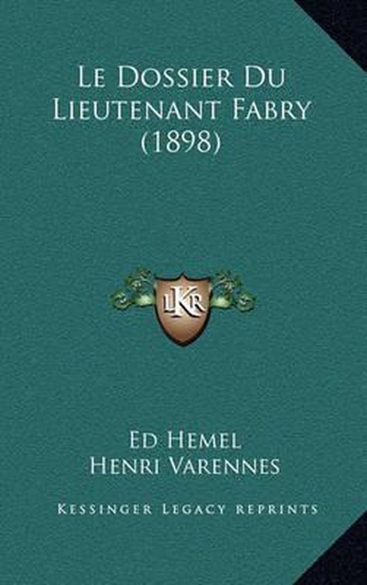 Le Dossier Du Lieutenant Fabry (1898), Ed Hemel | 9781168883940 ...
