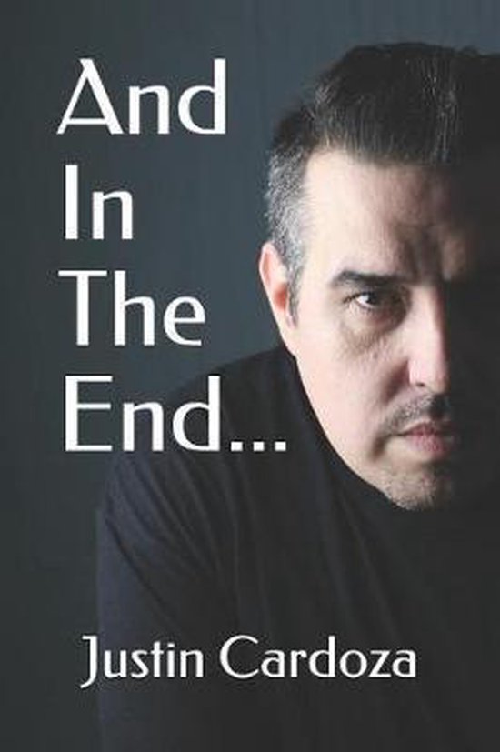 And in the End..., Justin Cardoza | 9781791796167 | Boeken | bol.com
