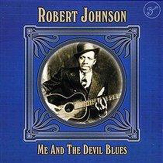 Me And The Devil Blues, Robert Johnson | CD (album) | Muziek | bol.com