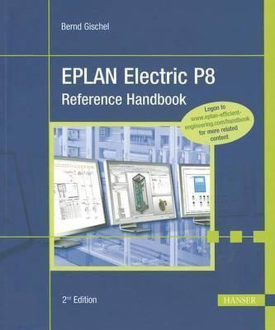 Eplan Electric P8 Reference Handbook | 9781569905036 | Bernd Gischel | Boeken | bol.com