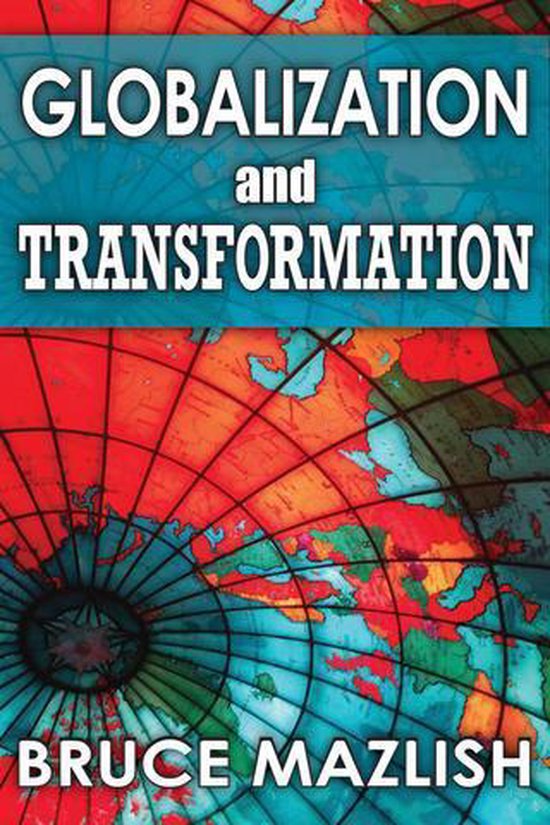 Globalization and Transformation (ebook), Bruce Mazlish | 9781412856249 ...