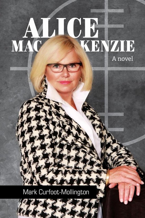 Alice MacKenzie (ebook), Mark Curfoot-Mollington | 9781525513145 ...