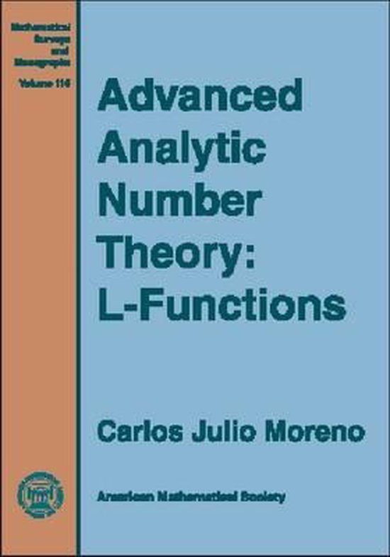 Advanced Analytic Number Theory | 9780821836415 | Carlos Moreno | Boeken | bol