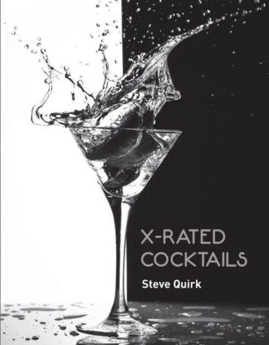 X Rated Cocktails, Steve Quirk | 9781742577746 | Boeken | bol.com