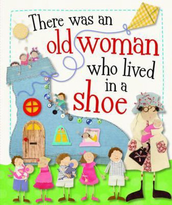 There Was an Old Woman Who Lived in a Shoe | 9781782358145 | Boeken ...